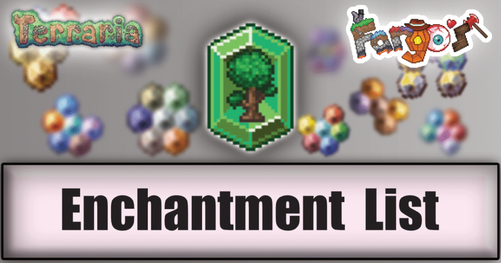 【Fargo’s Mods】Enchantmentの効果・作り方一覧【Terraria】 | owlfemaleのサイト